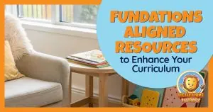 Fundations Aligned Resources to Enhance Your Curriculum - Little Lions ...