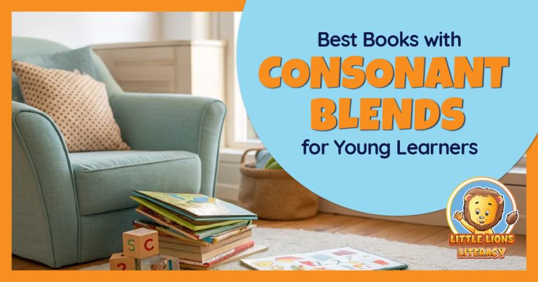 Best Books with Consonant Blends for Young Learners - Little Lions Literacy
