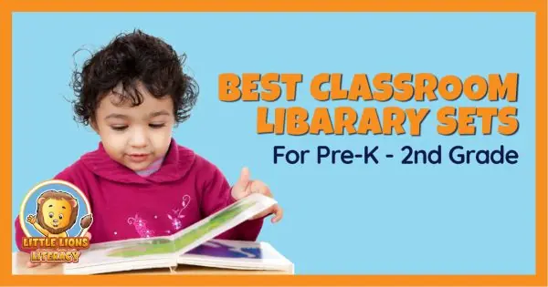 Best Classroom Library Sets for Pre-K-2nd Grade - Little Lions Literacy