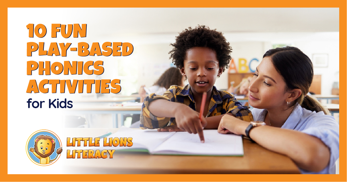 10 Fun Play-Based Phonics Activities for Kids - Little Lions Literacy