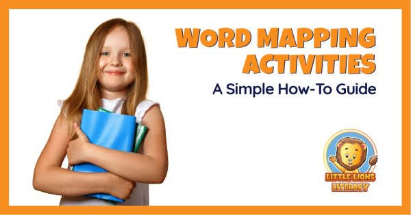 Word Mapping Activities: A Simple How-To Guide - Little Lions Literacy