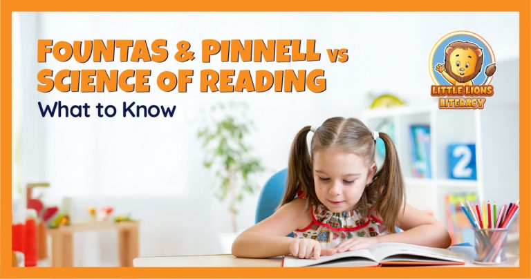 Fountas & Pinnell vs Science of Reading: What to Know - Little Lions ...